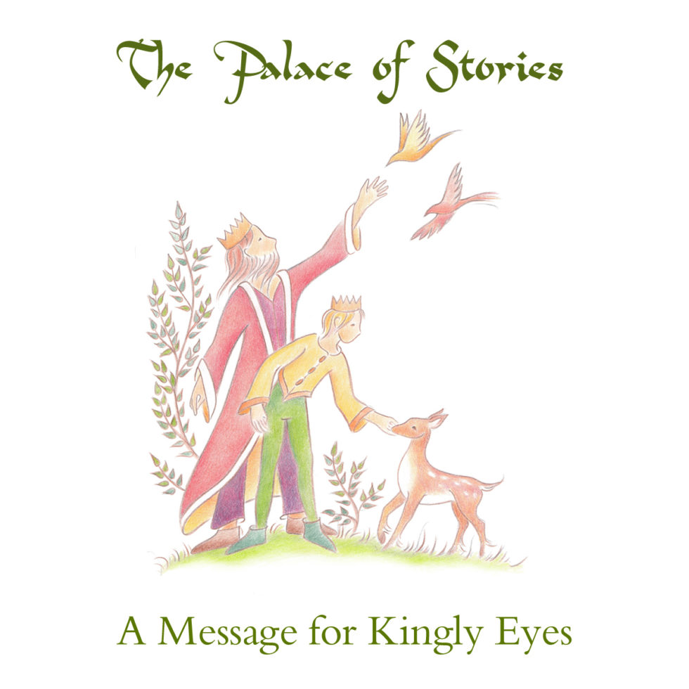 A Message for Kingly Eyes - The Palace of Stories