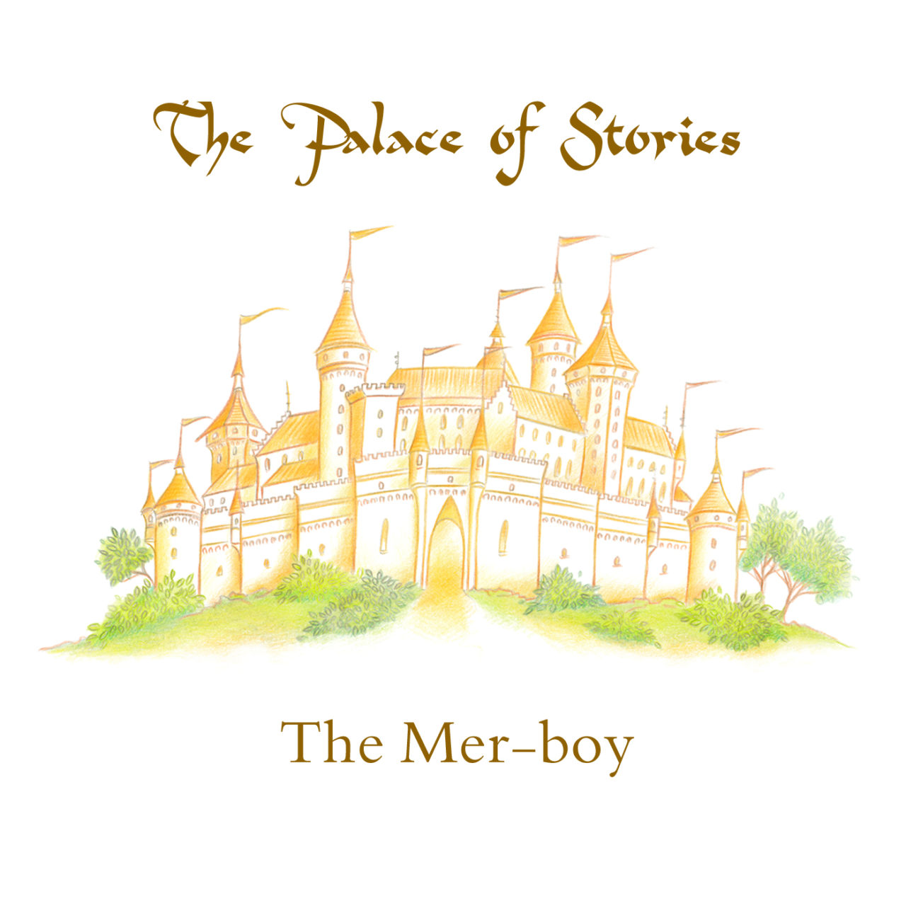 The Mer-boy - The Palace of Stories
