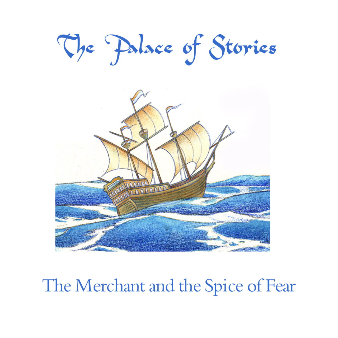 The Merchant and the Spice of Fear - The Palace of Stories